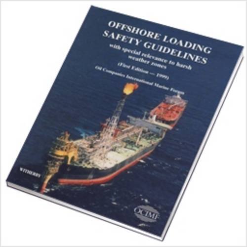 Offshore Loading Safety Guidelines: with Special Relevance to Harsh ...