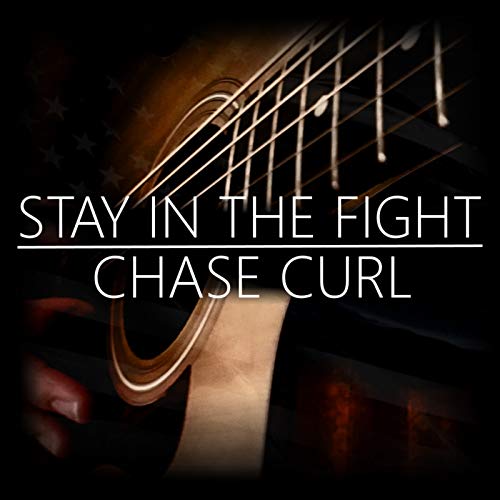 Amazon.com: Stay in the Fight : Chase Curl: Digital Music