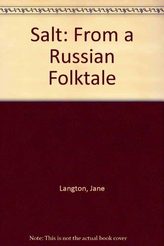 Amazon.com: Salt: A Russian Folktale: 9781562826819: Langton, Jane: Books