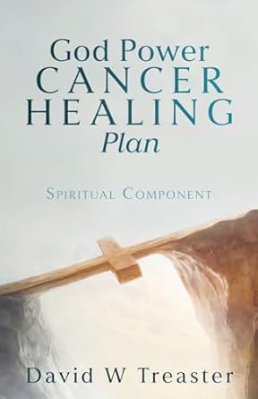 Amazon.com: God Power Cancer Healing Plan: Spiritual Component ...