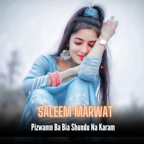 Écouter Pizwamn Ba Bia Shundu Na Karam par Saleem Marwat sur Amazon ...