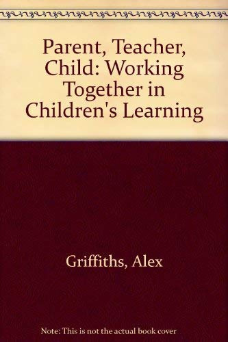 Amazon | Parent, Teacher, Child: Working Together in Children's ...