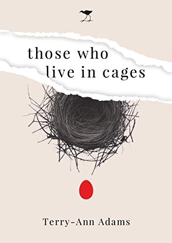 Those Who Live in Cages - Kindle edition by Adams, Terry-Ann ...