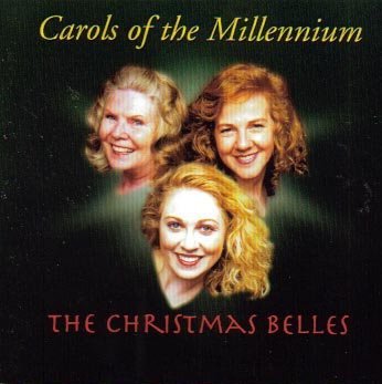 Carols of the Millennium / The Christmas Belles - Amazon.com Music