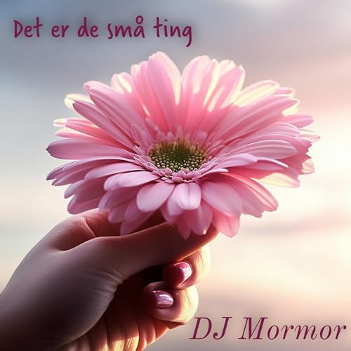 Spiele Det er de små ting von DJ Mormor auf Amazon Music ab
