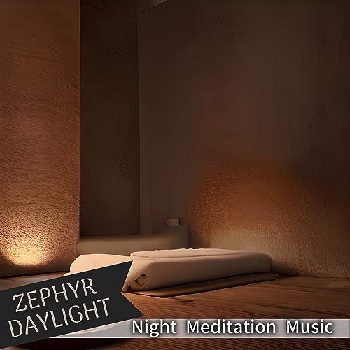 Play Night Meditation Music by Zephyr Daylight on Amazon Music