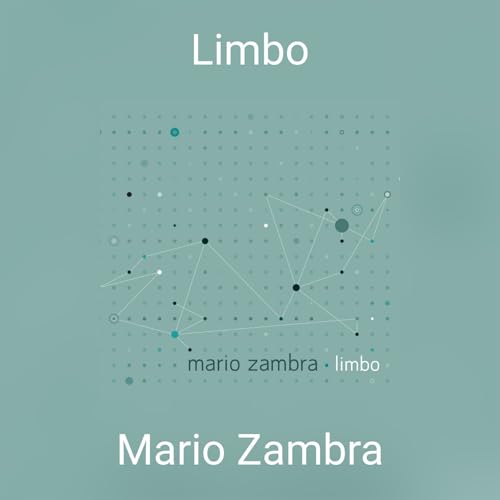 Amazon.com: Limbo : Mario Zambra: Digital Music