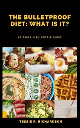 THE BULLETPROOF DIET: WHAT IS IT?: As Explain By Nutritionist ...