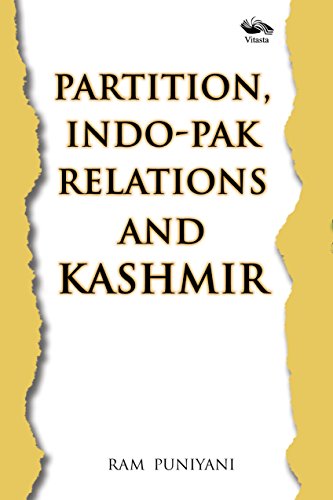 Partition Indo-Pak Relations and Kashmir eBook : Punyani, Ram: Amazon ...