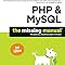 PHP & MySQL: The Missing Manual: McLaughlin, Brett: 9781449325572 ...