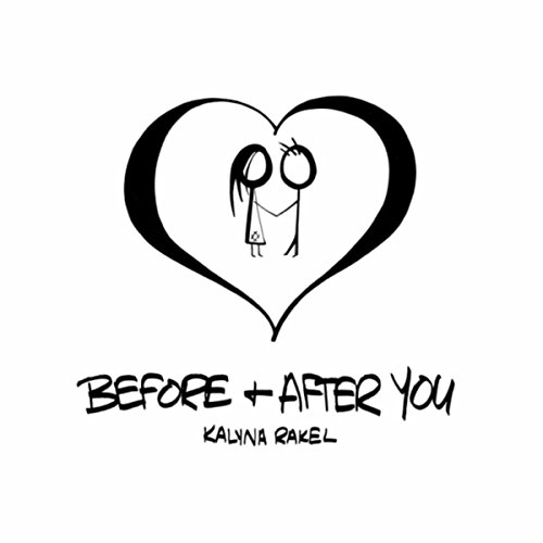 Amazon.com: Before & After You : Kalyna Rakel: Digital Music