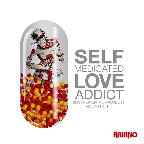 Play Self Medicated Love Addict Volume 1-5 (Instrumentals) by Ariano on ...