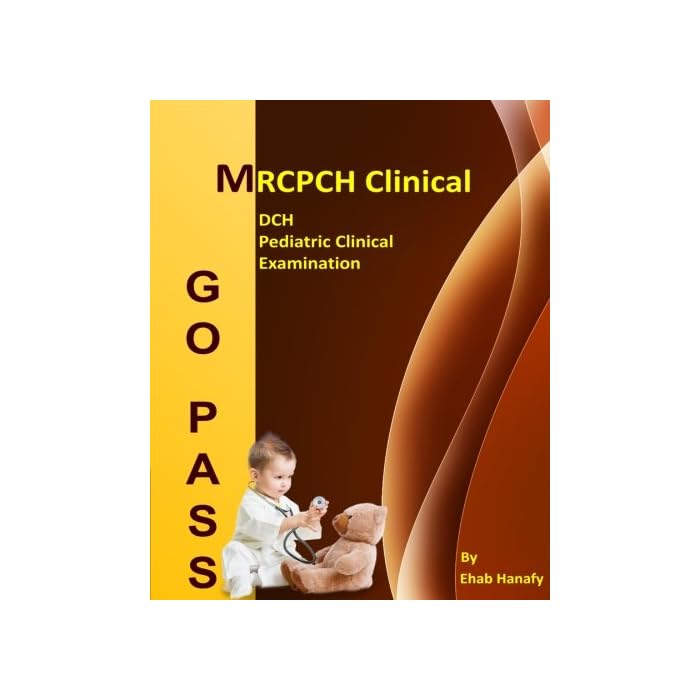 Buy Go Pass MRCPCH Clinical DCH Pediatric Clinical Examination 2nd buy-go-pass-mrcpch-clinical-dch-pediatric-clinical-examination-2nd
