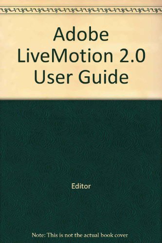 Adobe LiveMotion 2.0 User Guide: Unknown: Amazon.com: Books