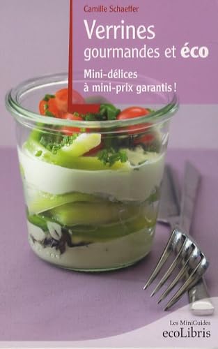 Amazon.com: Verrines gourmandes et éco : Mini-délices à mini-prix ...