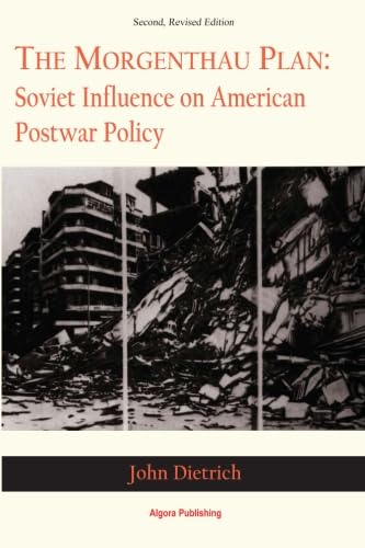 Buy The Morgenthau Plan: Soviet Influence on American Postwar Policy ...