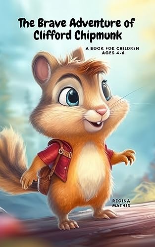 Amazon | The Brave Adventure of Clifford Chipmunk: A Book for Children ...