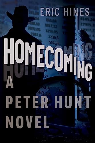 Amazon.com: Homecoming (Peter Hunt, Private Detective Book 6) eBook : Hines, Eric: Kindle Store