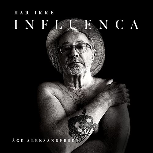 Har Ikke Influenca | Åge Aleksandersen feat. Line Sofie Aleksandersen ...