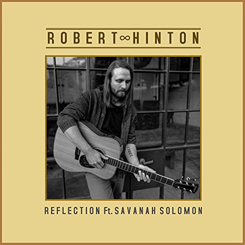 Reflection (feat. Savanah Solomon) de Robert Hinton feat. Savanah ...