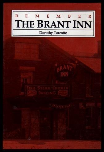 Remember the Brant Inn: Turcotte, Dorothy: 9781550460278: Amazon.com: Books