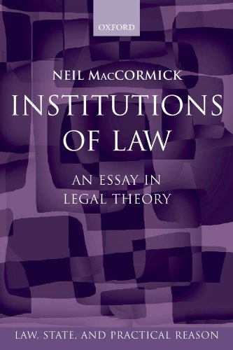 Institutions of Law: An EsSay in Legal Theory (Law, State, and ...