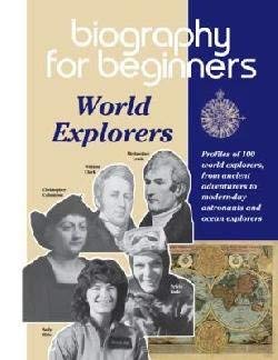 Biography for Beginners: World Explorers: Harris, Laurie Lanzen ...
