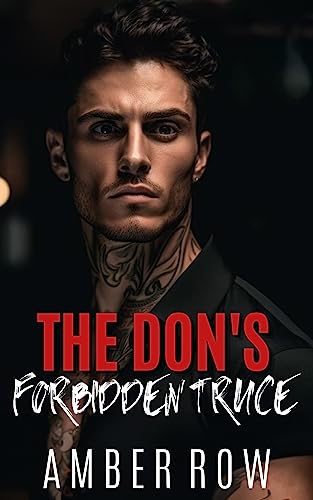 The Don's Forbidden Truce: An Enemies to Lovers Mafia Romance - Kindle ...