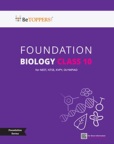 Class 10 Biology - BeTOPPERS NEET Foundation Series - 2022 Edition ...