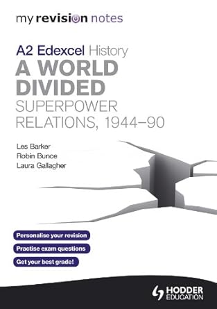 Edexcel A2 History: A World Divided. Adam Bloomfield (My Revision Notes ...
