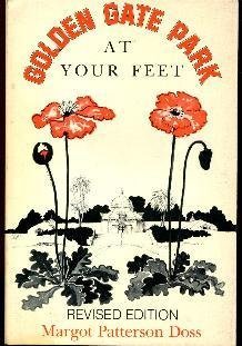 Golden Gate Park at your feet: Doss, Margot Patterson: 9780891410690 ...