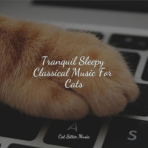 Écouter Tranquil Sleepy Classical Music For Cats de Jazz Music for Cats ...