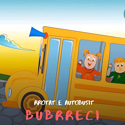 Rrotat E Autobusit by Bubrreci TV on Amazon Music - Amazon.com