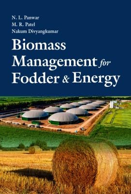 Biomass Management for Fodder and Energy: Amazon.co.uk: Divyangkumar, N ...