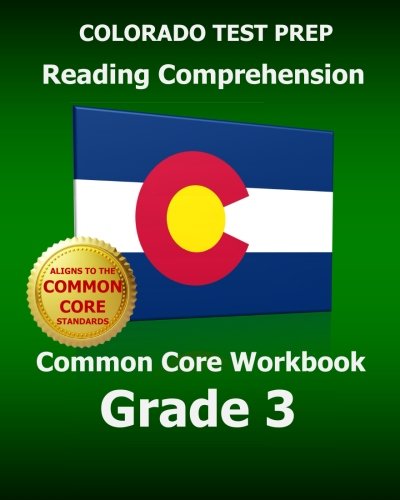 COLORADO TEST PREP Reading Comprehension Common Core Workbook Grade 3 ...