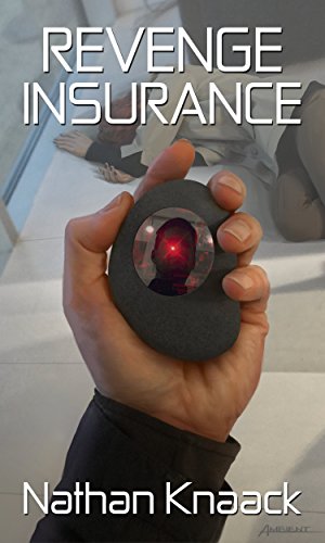 Amazon.com: Revenge Insurance eBook : Knaack, Nathan: Kindle Store