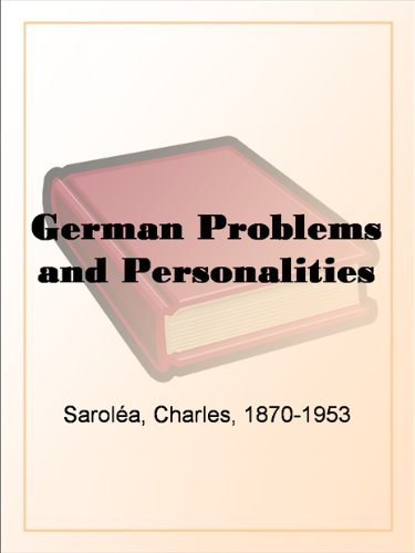 Amazon.com: German Problems and Personalities eBook : Sarol a, Charles ...