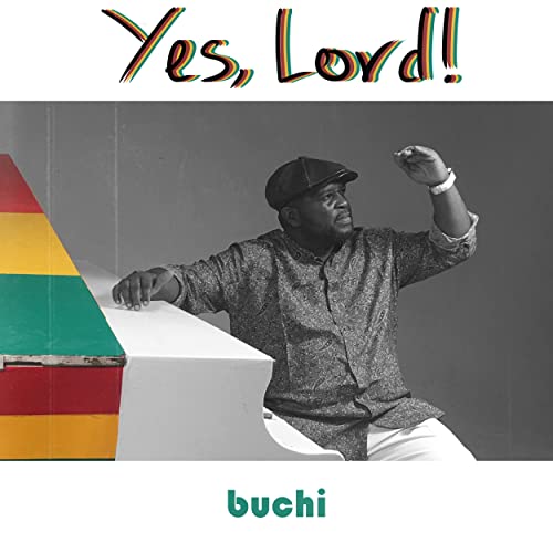 Yes, Lord! by Buchi on Amazon Music - Amazon.co.uk