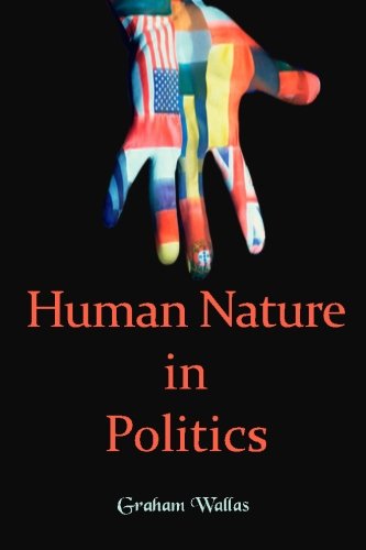 Human Nature in Politics: (Timeless Classic Books): Wallas, Graham ...