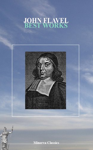 Best Works of John Flavel eBook : Flavel, John: Amazon.co.uk: Kindle Store