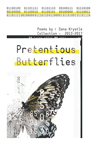Pretentious Butterflies: Poems and thoughts compilation '13-'17 ...