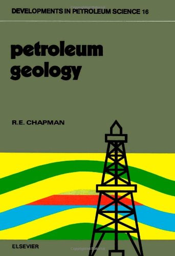 Petroleum Geology (Volume 16) (Developments in Petroleum Science ...