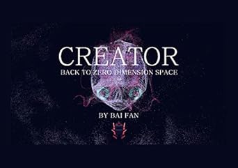 Amazon.com: Creator: Back to Zero Dimension Space eBook : BAI, Fan: Kindle Store