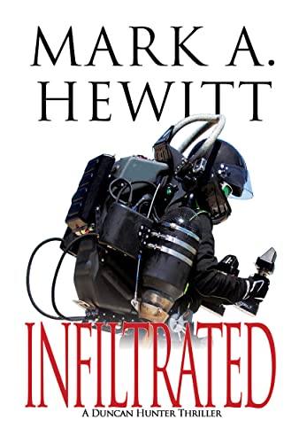 Infiltrated (Duncan Hunter Thriller Book 7) eBook : Hewitt, Mark A ...