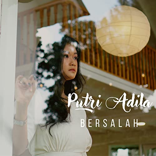 Play BERSALAH by Putri Adila on Amazon Music Unlimited