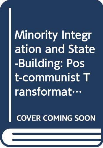 Amazon | Minority Integration and State-Building: Post-communist ...
