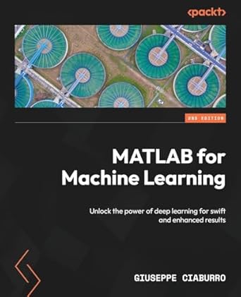 MATLAB for Machine Learning: Unlock the power of deep learning for ...