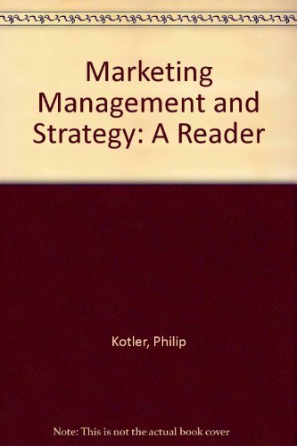 Marketing management and strategy: A reader: Kotler, Philip & Keith K ...