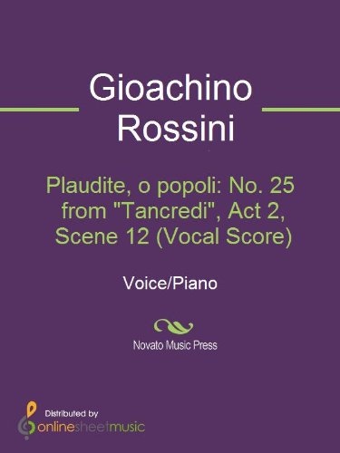 Amazon.com: Plaudite, o popoli: No. 25 from "Tancredi", Act 2, Scene 12 ...