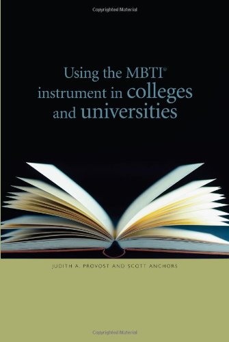 Using the Mbti Instrument in Colleges and Universities: Provost, Judith ...
